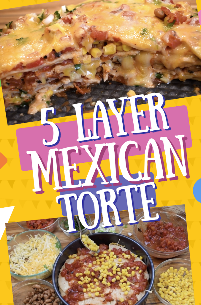 Savory 5-Layer Vegetarian Mexican Torte - Cup Rock